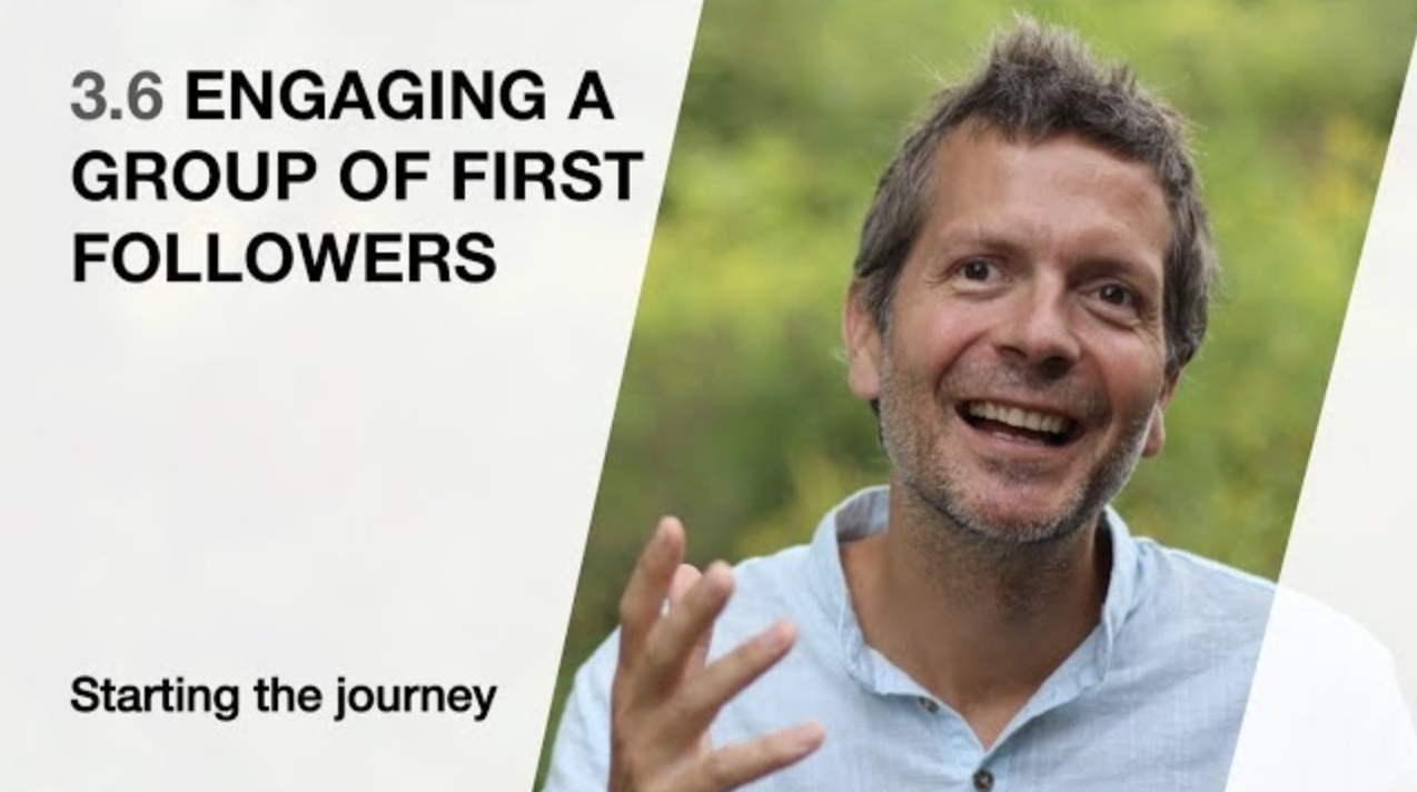 3-6 最初のフォロワーたちを巻き込む（Engaging a group of first followers） - ティール組織ラボ ...
